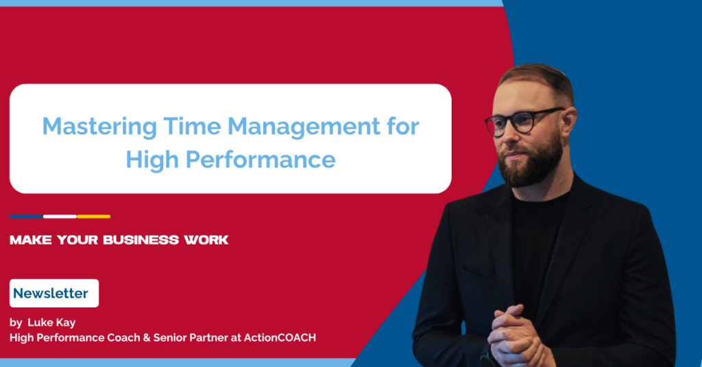 Mastering Time Management for High Performance - Liverpool - ActionCOACH